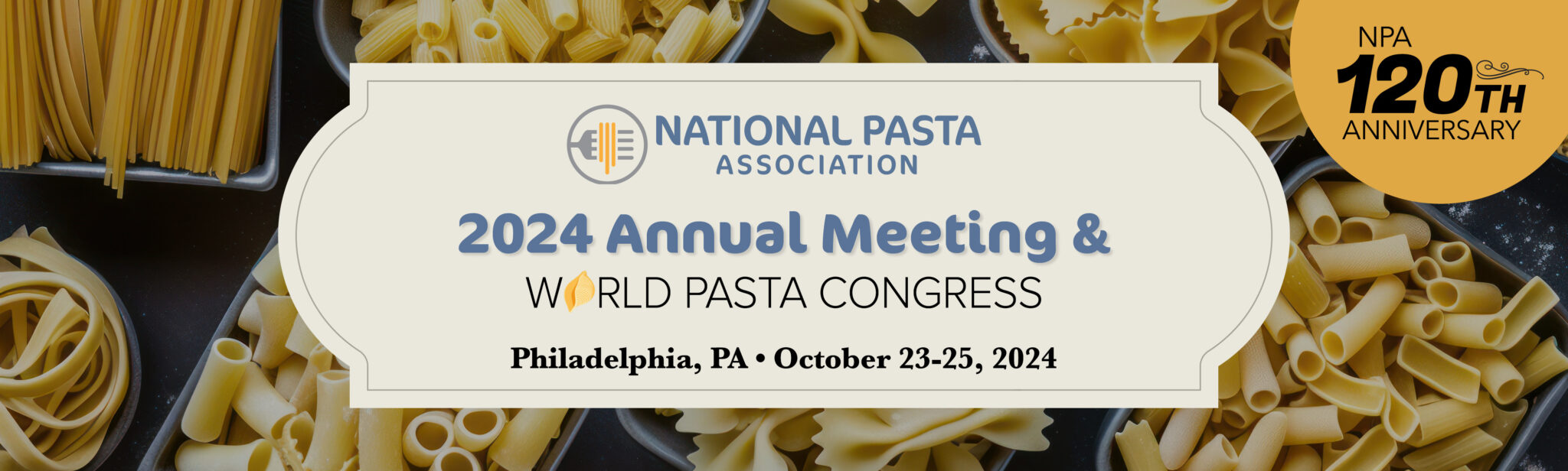 2024 NPA Annual Meeting and World Pasta Congress Schedule – National ...